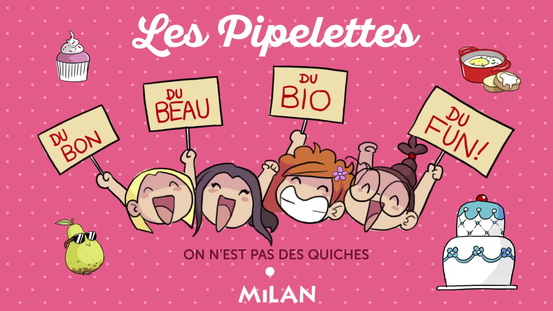 Les pipelettes - De vraies recettes avec beaucoup d'humour autour - On ...