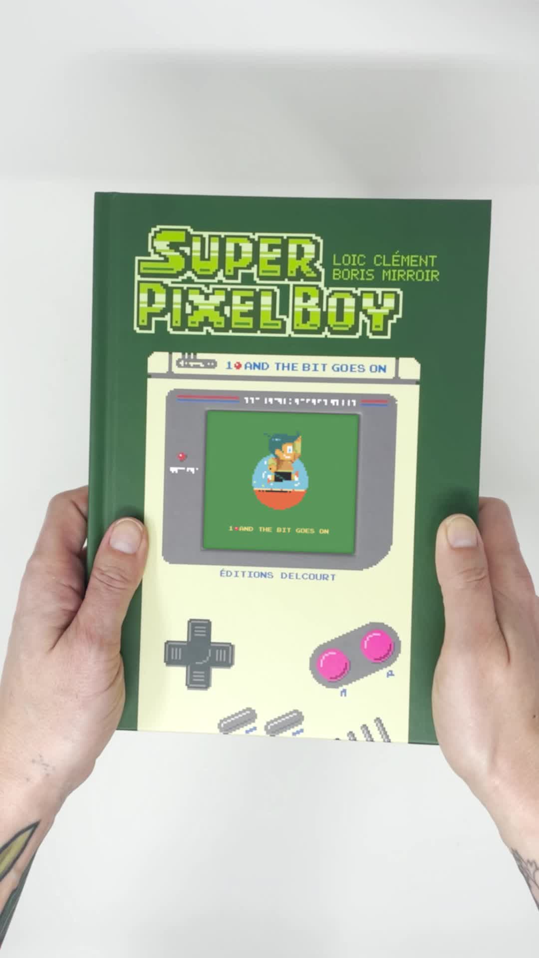 Super Pixel Boy - And the Bit Goes on Tome 1 - Super Pixel Boy T01 ...